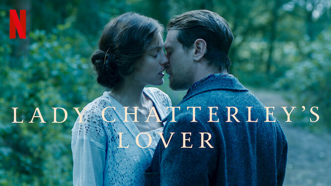 Lady Chatterley's Lover (2022) - Netflix | Flixable